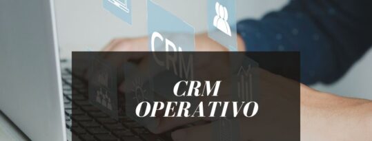 CRM Operativo: ¿Qué es y cómo puede ayudar a tu empresa? 【Actualizado】